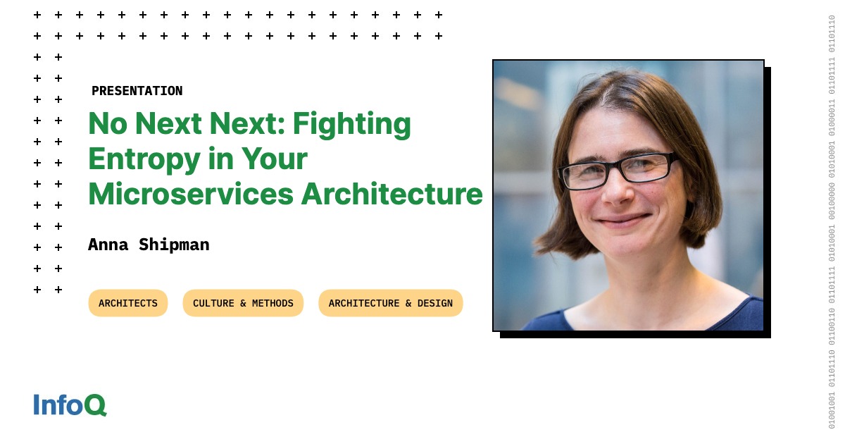 No Next Next: Fighting Entropy in Your Microservices Architecture - InfoQ