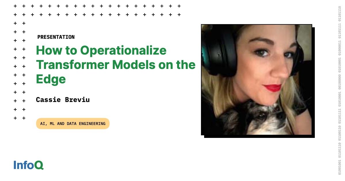 How to Operationalize Transformer Models on the Edge - InfoQ