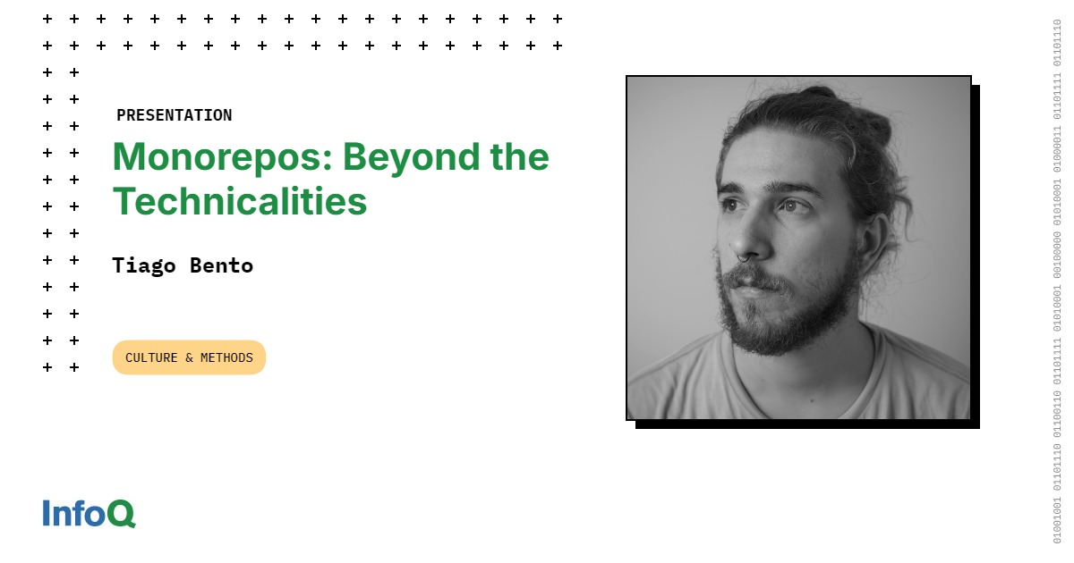 Monorepos: beyond the Technicalities - InfoQ