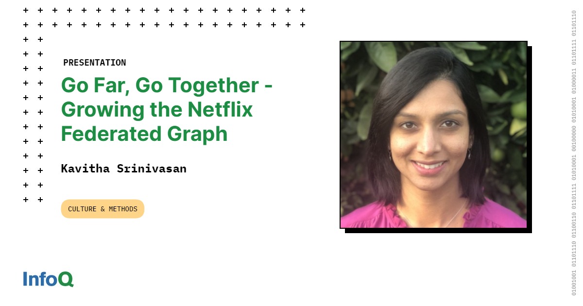 Go Far, Go Together - Growing the Netflix Federated Graph - InfoQ