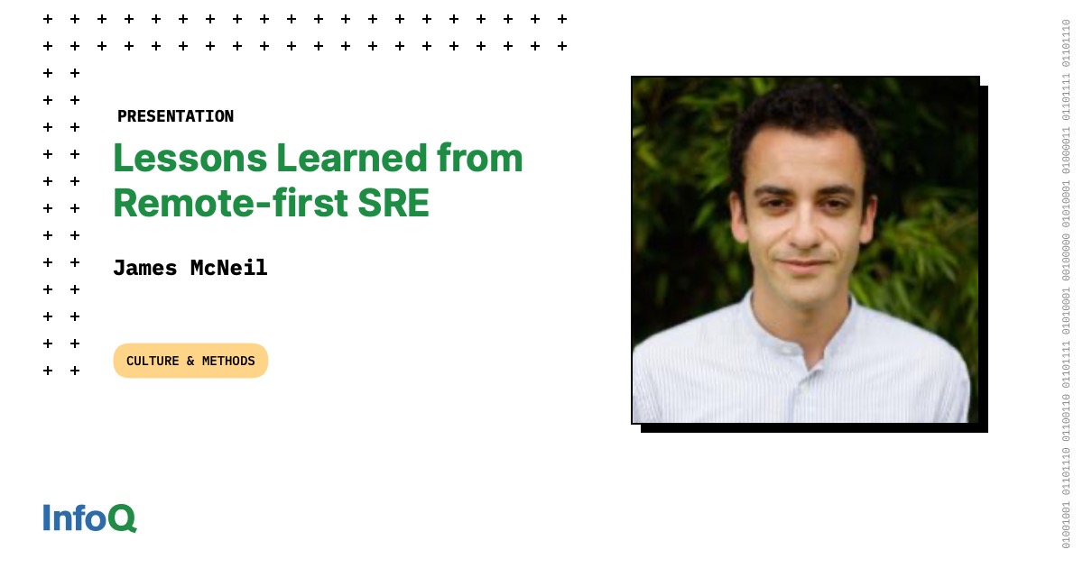 Lessons Learned from Remote-First SRE - InfoQ