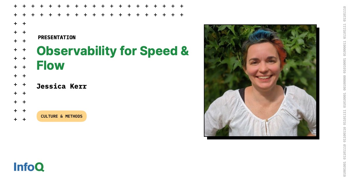 Observability for Speed & Flow - InfoQ