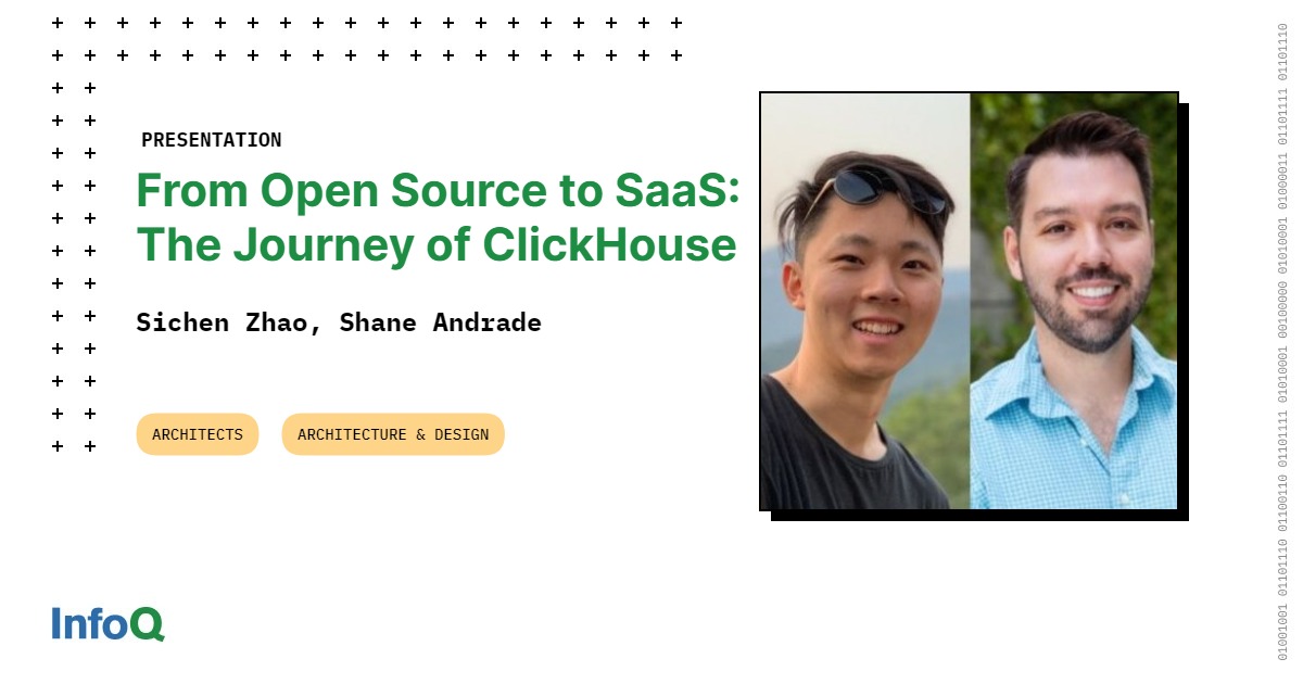 From Open Source to SaaS: the Journey of ClickHouse - InfoQ
