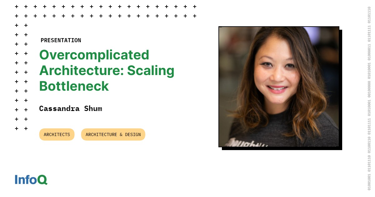 Overcomplicated Architecture: Scaling Bottleneck - InfoQ