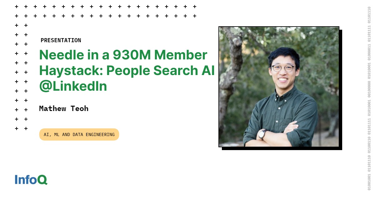 Needle in a 930M Member Haystack: People Search AI @LinkedIn - InfoQ