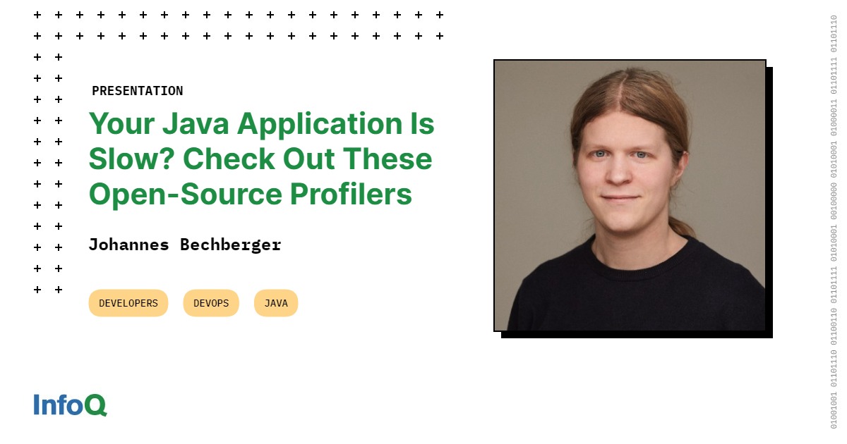 Is Your Java Application Slow Check Out These Open Source Profilers Infoq 