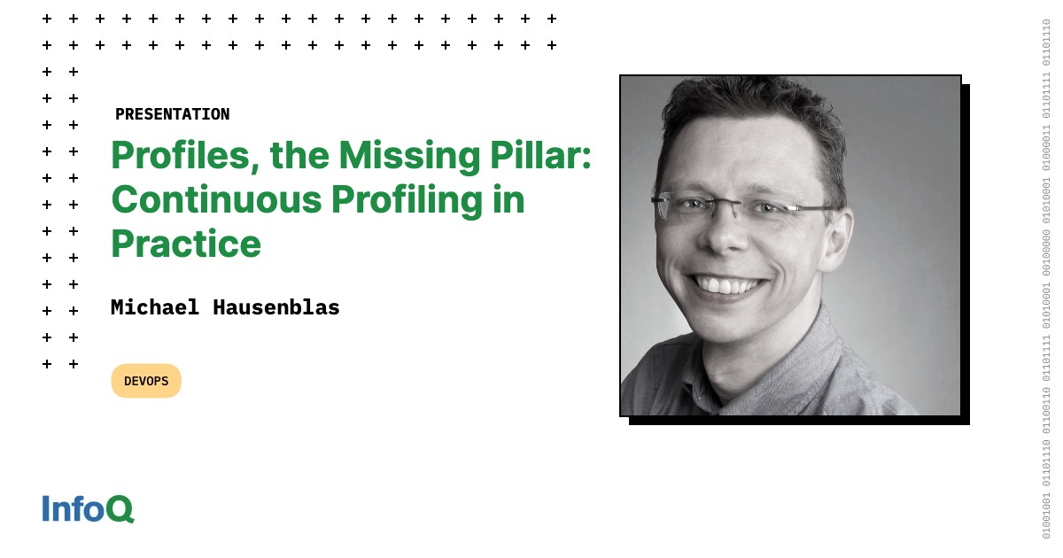 Profiles The Missing Pillar Continuous Profiling In Practice Infoq