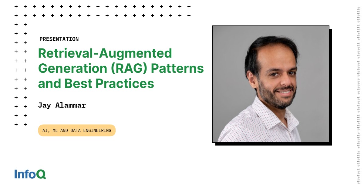 Retrieval Augmented Generation Rag Patterns And Best Practices Infoq 8037