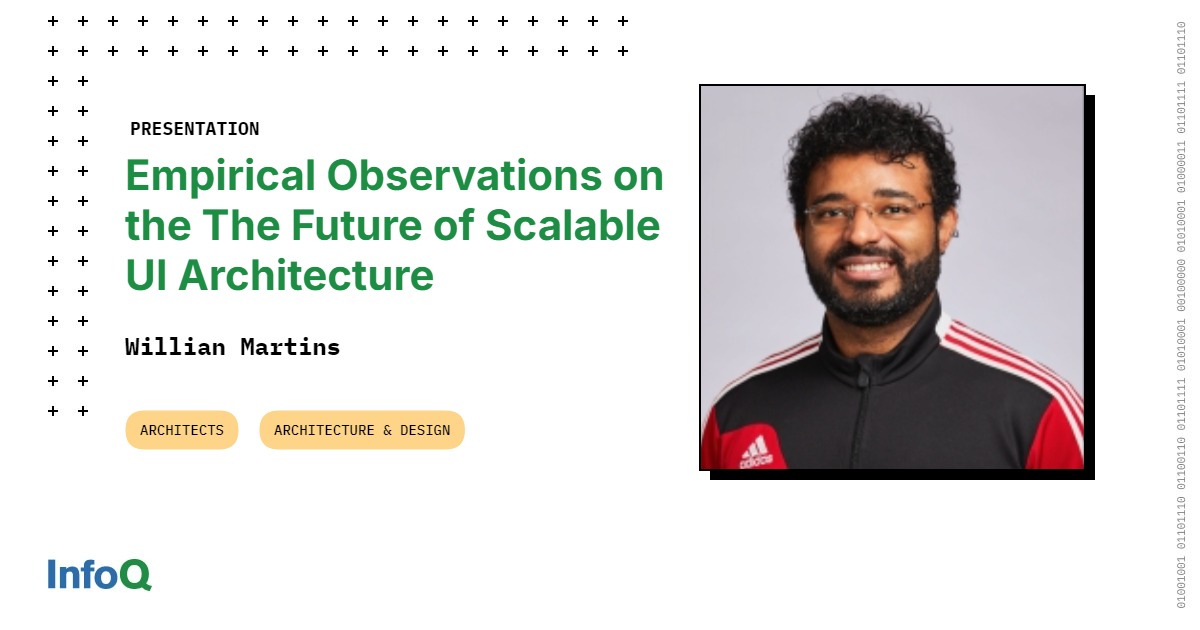 Empirical Observations on the the Future of Scalable UI Architecture - InfoQ