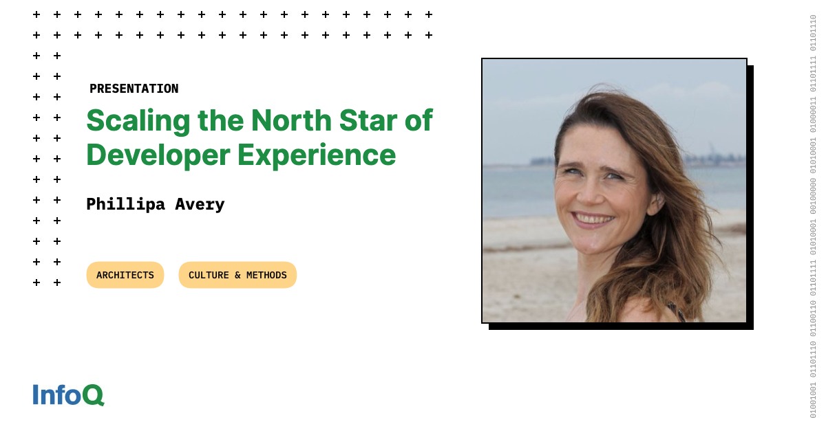 Scaling the North Star of Developer Experience - InfoQ