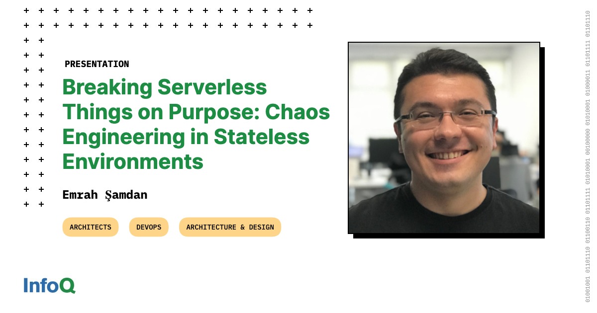 Breaking Serverless Things on Purpose: Chaos Engineering in Stateless ...