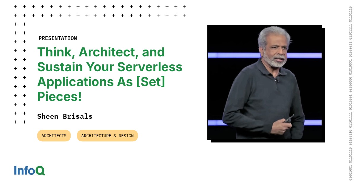 Think, Architect, and Sustain Your Serverless Applications as [Set ...