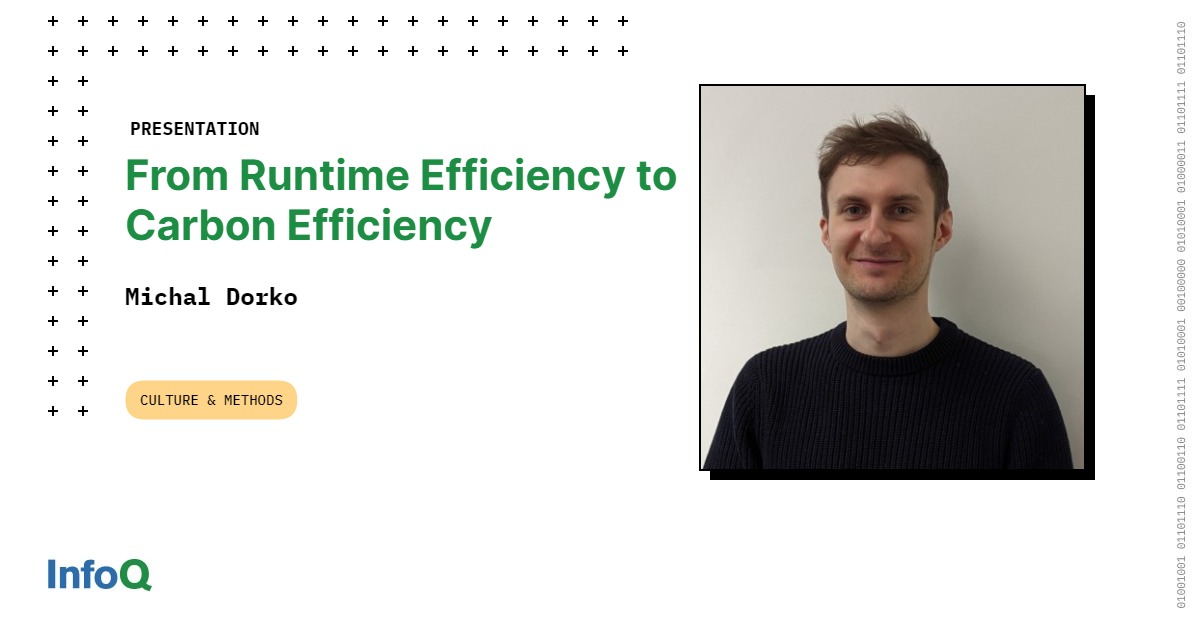 From Runtime Efficiency to Carbon Efficiency - InfoQ