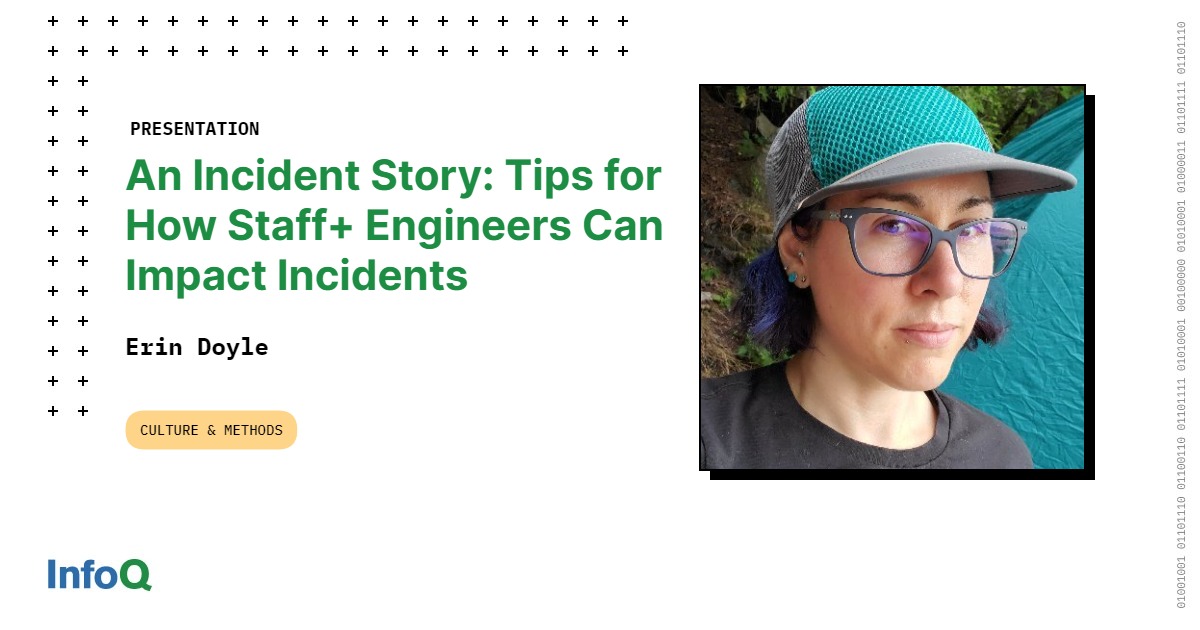 An Incident Story: Tips for How Staff+ Engineers Can Impact Incidents ...
