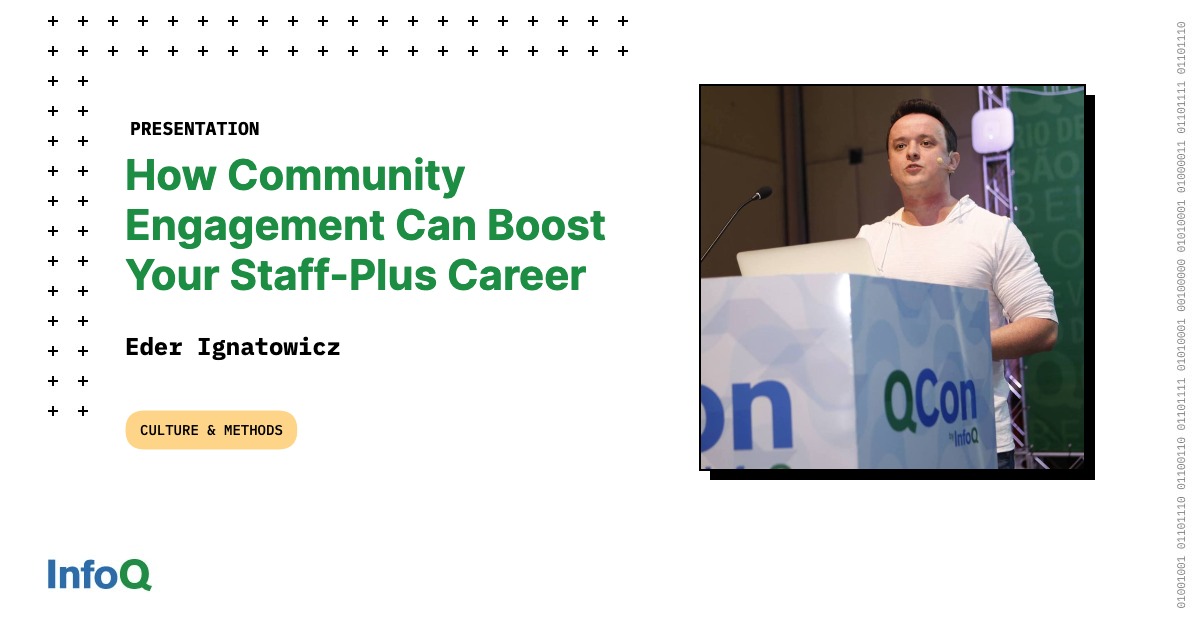 How Community Engagement Can Boost Your Staff-Plus Career - InfoQ