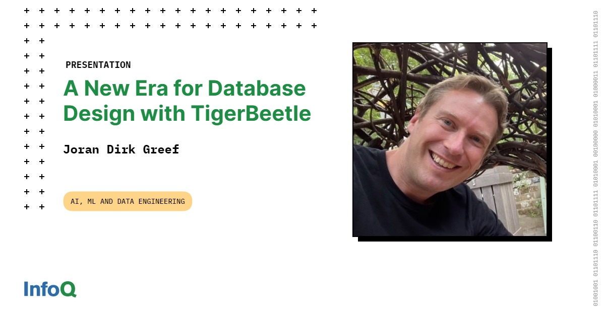 A New Era for Database Design with TigerBeetle - InfoQ