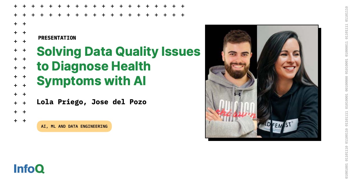 Solving Data Quality Issues to Diagnose Health Symptoms with AI - InfoQ