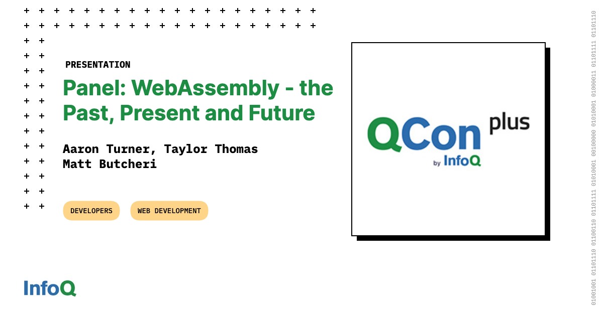 Panel: WebAssembly - the Past, Present and Future - InfoQ
